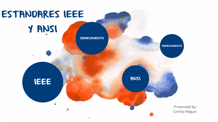 TERCERA EVALUACION PARCIAL. ACTIVIDAD 1. ESTANDARES IEEE Y ANSI by cinthia Miguel on Prezi