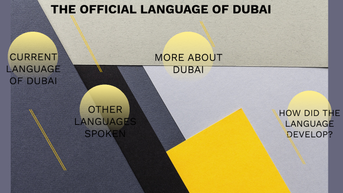 OFFICIAL LANGUAGE OF DUBAI by Ä M on Prezi