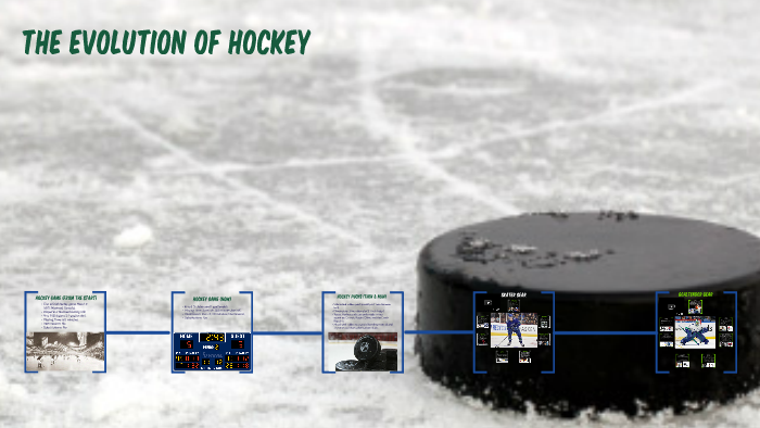 The Evolution of Hockey (Since by Jeffrey Donegan on Prezi