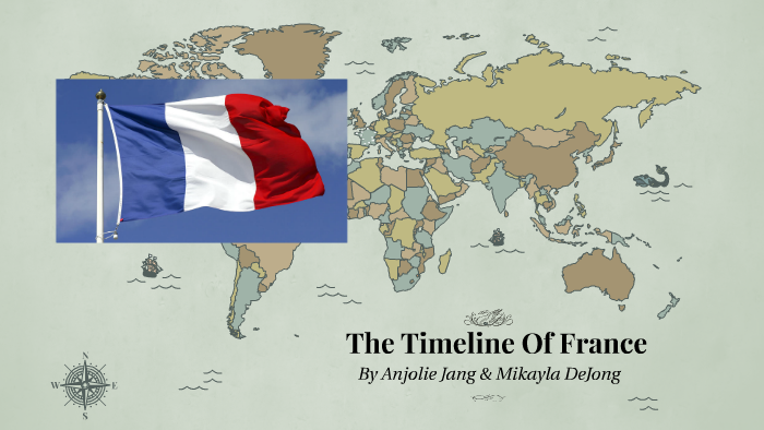 France Timeline by Anjolie Jang on Prezi
