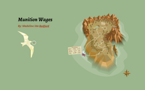 Munition Wages by Kass Newton on Prezi