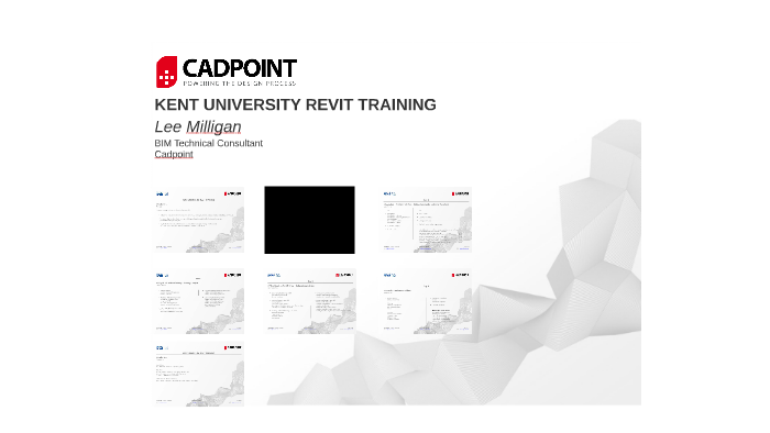 Kent University - Revit Training Day 1 by Lee Milligan on Prezi
