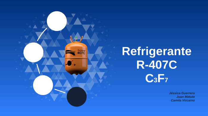 Refrigerante R-407C (HFC-407C) by Juan José Matute Pinos on Prezi