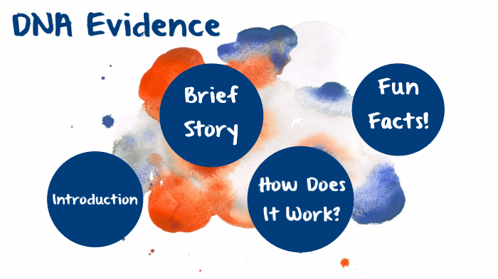 What Is DNA Evidence? by Ruby Yang on Prezi