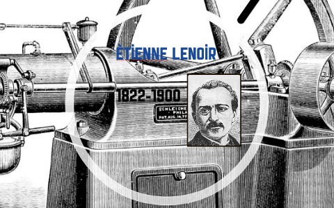 Ètienne Lenoir by Thomas Booth on Prezi