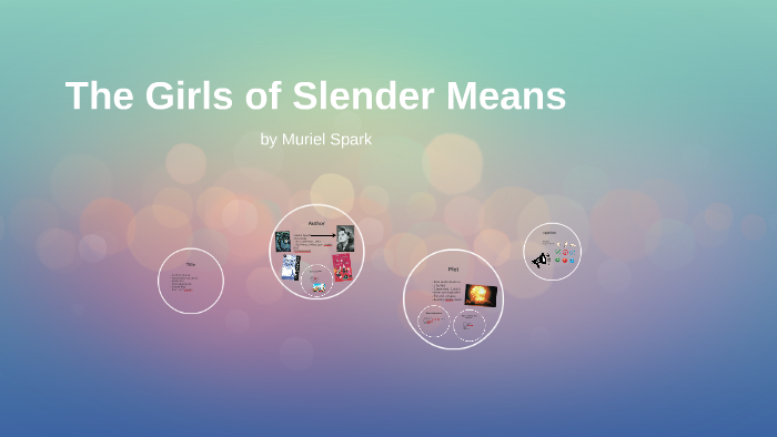 The Girls of Slender Means by on Prezi
