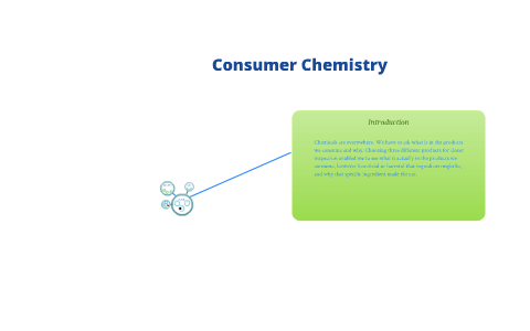 Consumer Chemistry by Lisa Hill on Prezi