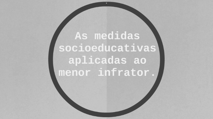 Medidas Socioeducativas Aplicadas o Menor Infrator by Felipe Belfort on ...