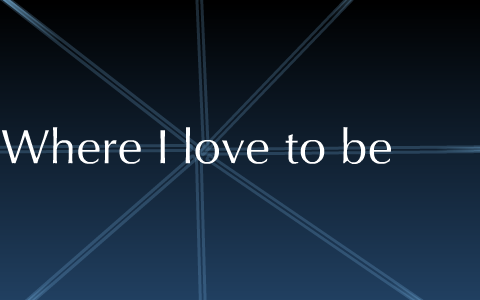 My Favorite Place by Ciera Silva on Prezi