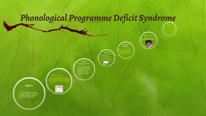 Phonological Programme Deficit Syndrome by Hazel Johnson on Prezi