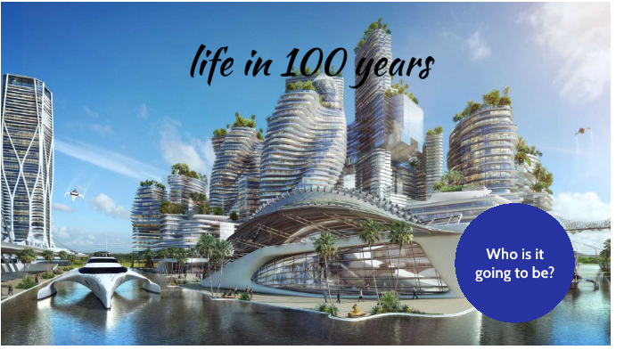life in 100 years by nathaly peña on Prezi