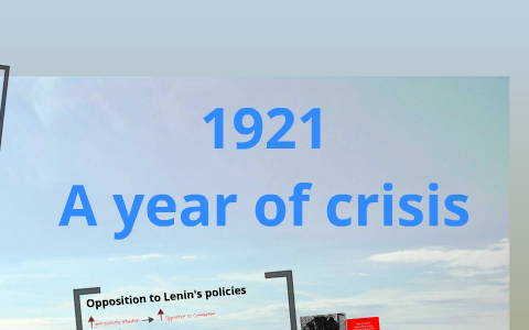 1921 - A year of crisis by Lorenzo Pianezza on Prezi