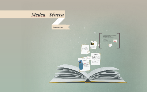 Medea- Séneca by on Prezi