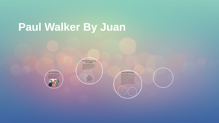 Paul Walker By Juan by Sara Eben on Prezi