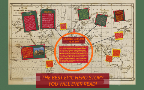 The Best Epic Hero Story You Will Ever Read! by Jasmine Fellow on Prezi