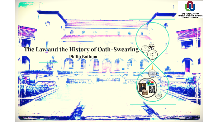 The Law and the History of Oath-Swearing by Philip Bothma on Prezi