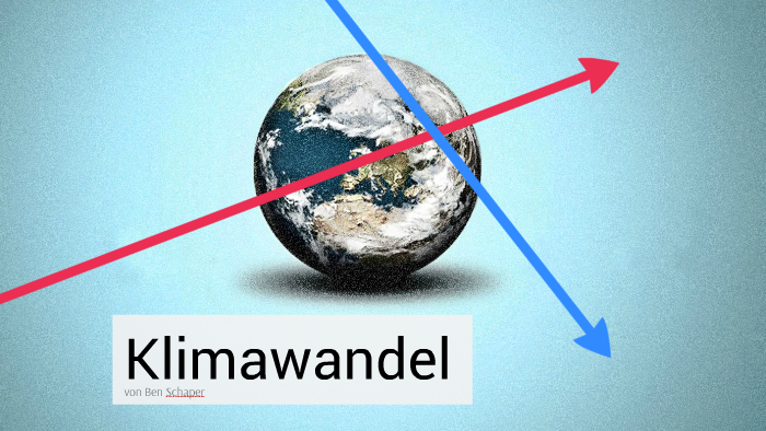 Klimawandel by Ben Schaper on Prezi