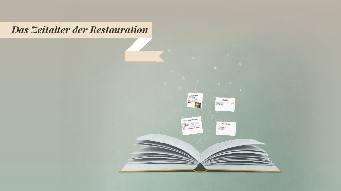 Das Zeitalter der Restauration by Johannes Raithel on Prezi