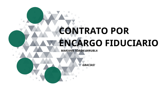 CONTRATO POR ENCARGO FIDUCIARIO by mariana tobon arrubla on Prezi