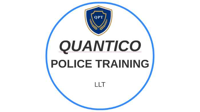 QUANTICO POLICE TRAINING LLT by Sarah Smith