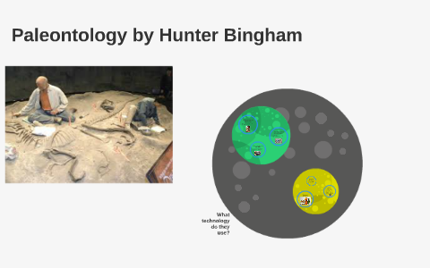 What is a Paleontologist? by Hunter Bingham on Prezi