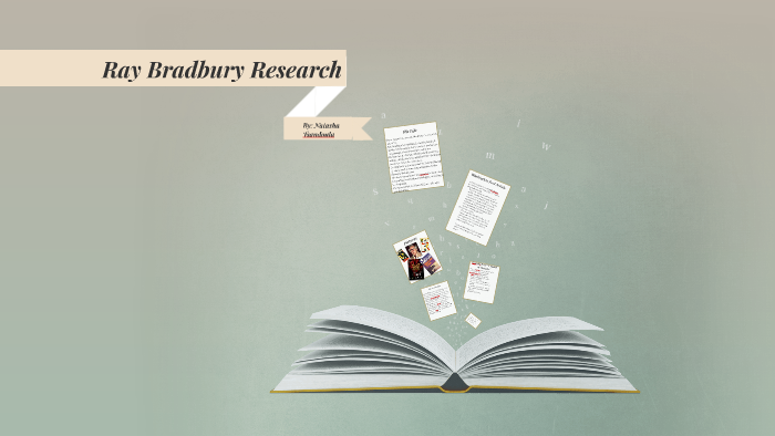 Ray Bradbury Research by Natasha Tsandoula on Prezi