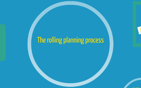 The Rolling Planning Process by Janine Jacobs on Prezi