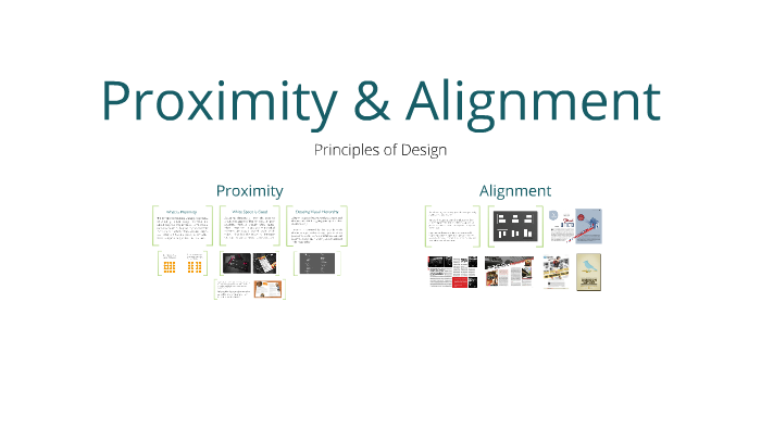 Proximity & Alignment by Janet Casey on Prezi