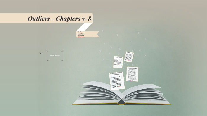 Outliers- Chapters 7-8 by Kati Solymosi on Prezi