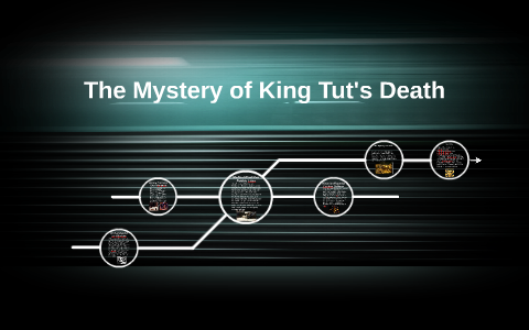 The Mystery of King Tut's Death by Miss Natalie on Prezi
