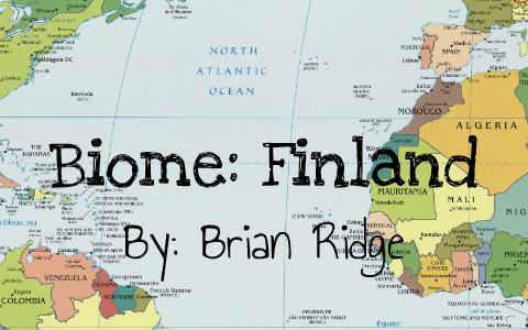 Biome: Finland by Brian Ridge on Prezi