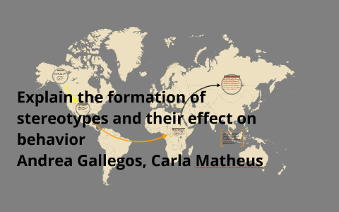 Explain the formation of stereotypes and their effect on beh by andrea ...