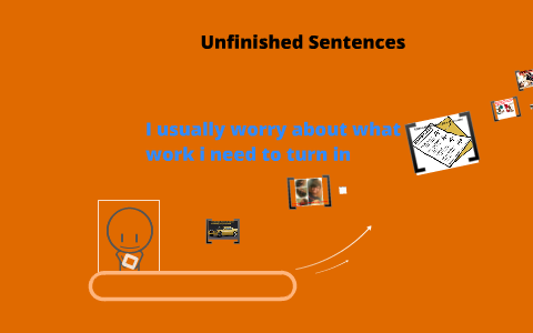 Unfinished Sentences by Keilah Jones on Prezi