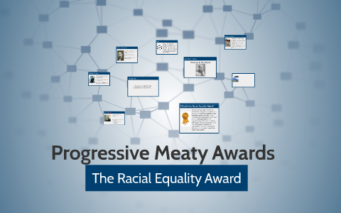 Racial Equality Award by sara hubbell on Prezi