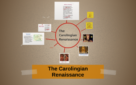 The Carolingian Renaissance by ilianna polatos on Prezi