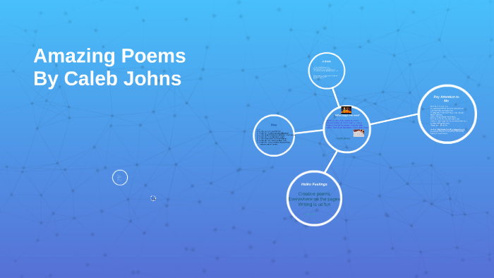 Amazing Poems by caleb johns on Prezi