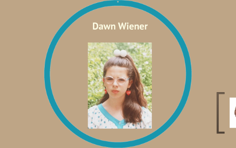 Dawn Weiner by Amanda Bjorge on Prezi