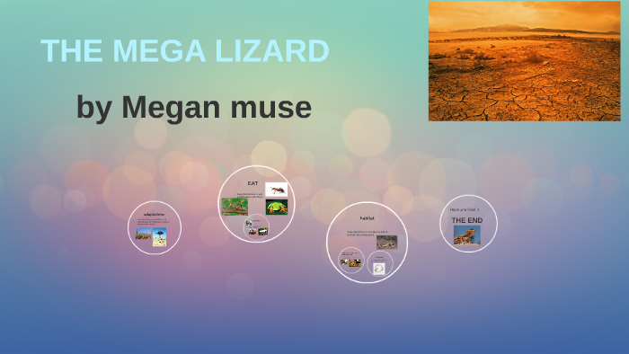 THE MEGA LIZARD by vincent vullo on Prezi