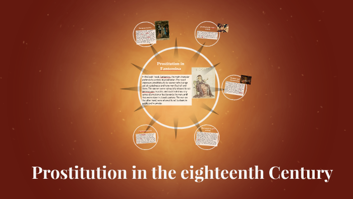 Prostitution in the eighteenth Century by on Prezi