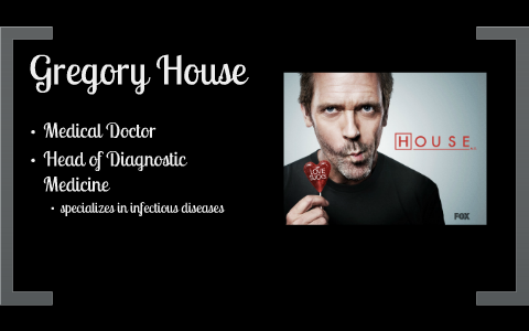 Gregory House Diagnosis by Eunice Valdivia on Prezi