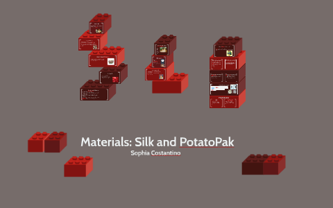 Materials: Silk and PotatoPak by Sophia Costantino on Prezi
