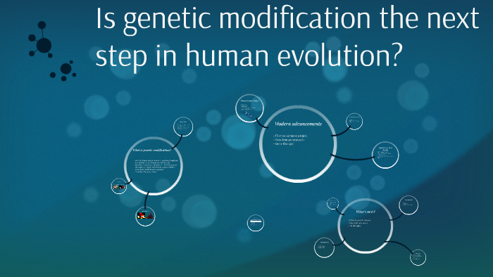 Is Genetic Modification The Next Step In Human Evolution By Nick Farr