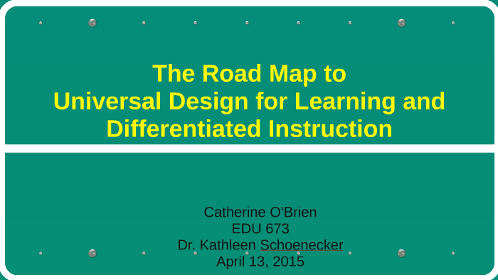 The roadmap to Universal Design for Learning and Differentia by ...