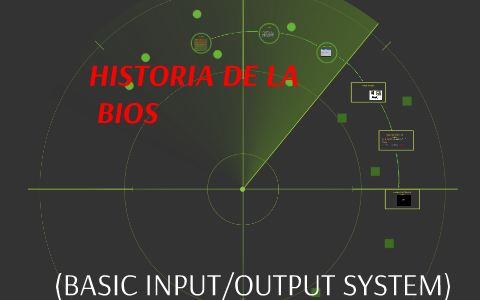 HISTORIA DE LA BIOS by gerardo marquez maldonado on Prezi