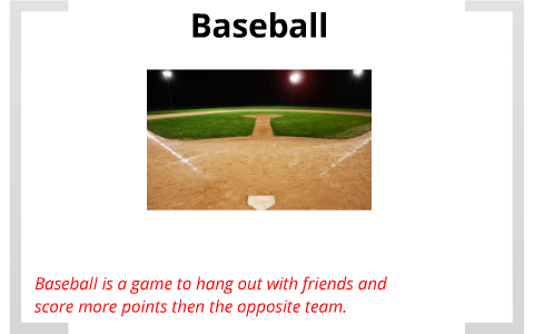 10 things about baseball by shane skaggs on Prezi