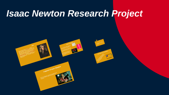 Isaac Newton Research Project by Brenton Diggs on Prezi