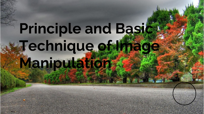 Principle and Basic Technique of Image Manipulation by jan wabina on Prezi