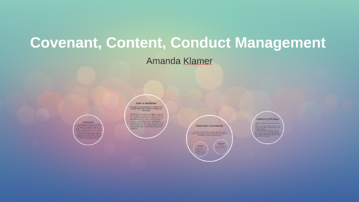 Covenant, Content, Conduct Mangement by Amanda Verbeek on Prezi