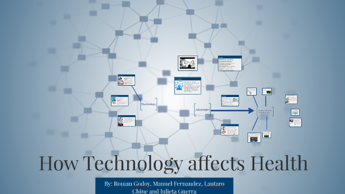 How Technology affects Health by Julieta Guerra on Prezi