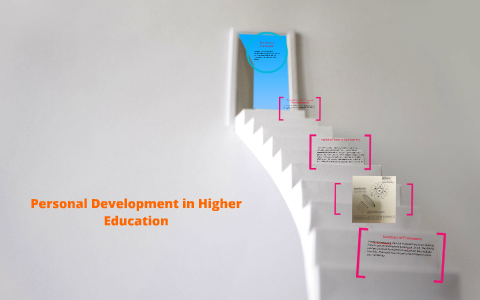 Personal Development in Higher Education by Lavon Davis on Prezi